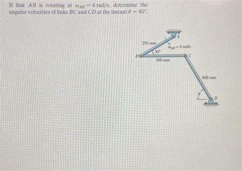 solved if link ab is rotating at ab 6 rad s determine the