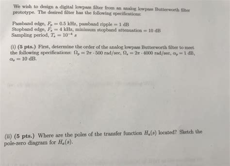 solved we wish to design a digital lowpass filter from an