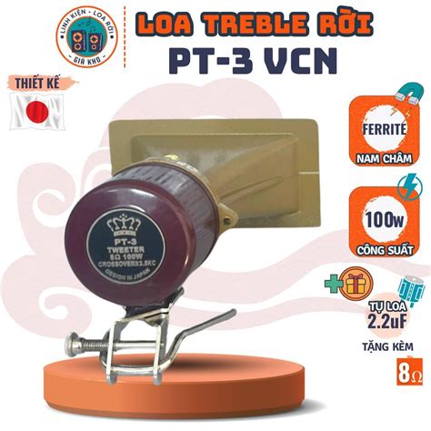 Loa Treble R I Ch P K N Pt K M T Ch Ng Ch Y Uf Shopee Vi T Nam