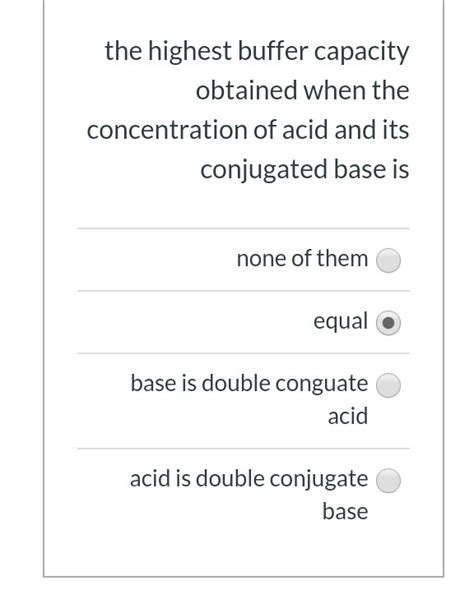 Solved the highest buffer capacity obtained when the | Chegg.com