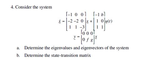 Solved 4 Consider The System A Determine The Eigenvalues