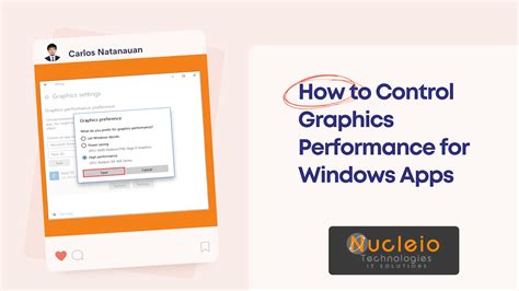How To Control Graphics Performance Preferences For Windows Apps Nucleio Information Services