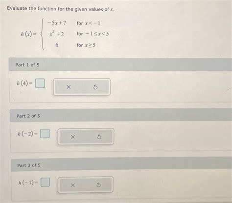 solved evaluate the function for the given values of x