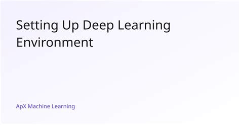 Setting Up Deep Learning Environment