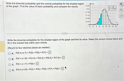 Solved Write The Binomial Probability And The Normal Chegg