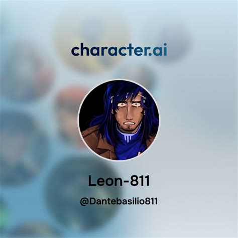 Chat With Leon 811 Characterai Personalized Ai For Every Moment Of