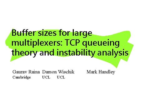 Buffer Sizes For Large Multiplexers TCP Queueing Theory