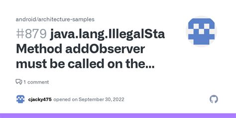 Javalangillegalstateexception Method Addobserver Must Be Called On