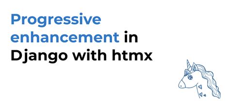 Progressive Enhancement In Django With Htmx
