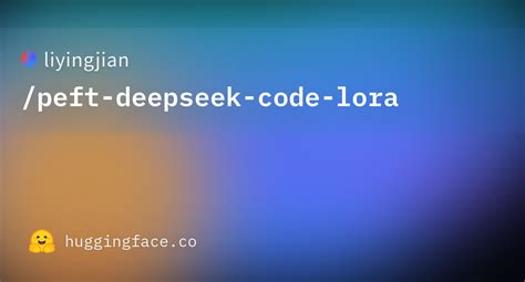 Liyingjianpeft Deepseek Code Lora · Hugging Face