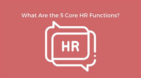 The Core Human Resources Functions