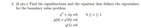 Solved Find The Eigenfunctions And The Equation That Defines