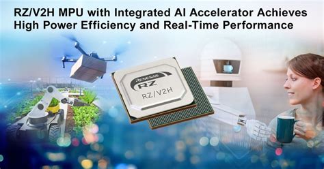 Renesas Unveils Powerful Single Chip Rzv2h Mpu For Next Gen Robotics With Vision Ai And Real