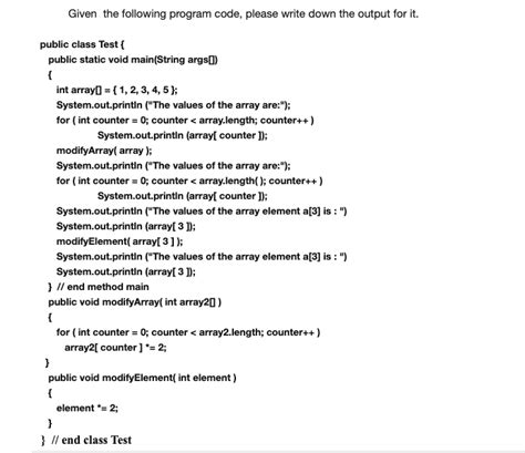 Solved Given The Following Program Code Please Write Down