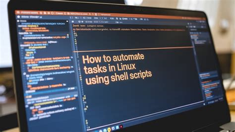 How To Automate Tasks In Linux Using Shell Scripts