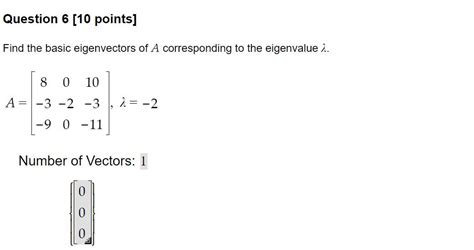 Solved Find The Basic Eigenvectors Of A Corresponding To The Chegg
