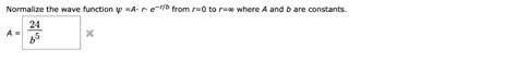 Solved Normalize The Wave Function A R E B From R To R Chegg