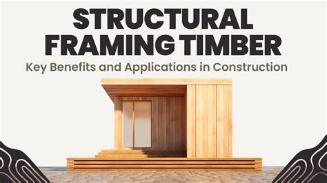 Discover Key Benefits Of Structural Framing Timber In Australia
