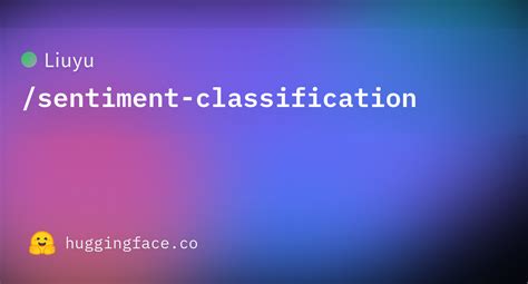 Liuyusentiment Classification · Datasets At Hugging Face