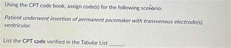 Solved Using The Cpt Code Book Assign Codes For The Following