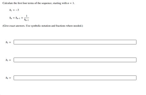 solved calculate the first four terms of the sequence