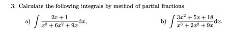 Solved Calculate The Following Integrals By Method Of Chegg