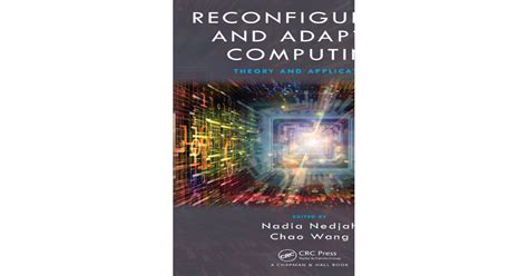 Reconfigurable And Adaptive Computing Book