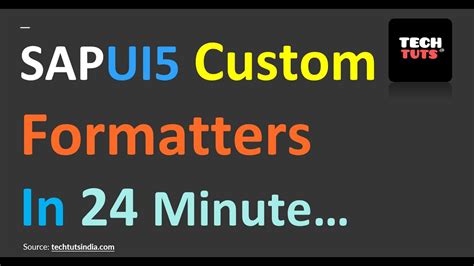 Custom Formatters 24 Min Sapui5formatter Sapfiori Sapui5