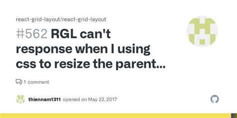 RGL Can T Response When I Using Css To Resize The Parent Div Of RGL Issue React Grid
