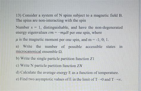 solved 13 consider a system of n spins subject to a