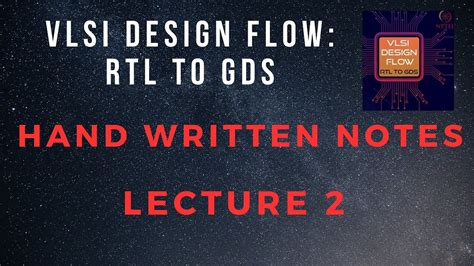 Lecture 2 Hand Written Notes Vlsi Design Flowrtl To Gds Nptel Hanumansview Youtube