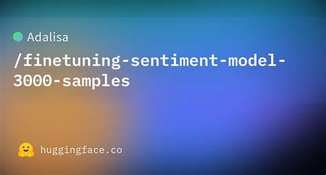 adalisa finetuning sentiment model 3000 samples at main