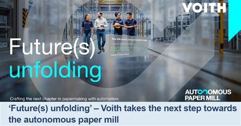 Voith Takes The Next Step Towards The Autonomous Paper Mill