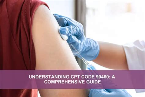 Understanding Cpt Code 90460 Essential Guide For Providers