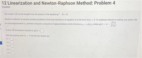 Solved 12 Linearization And Newton Raphson Method Problem 4