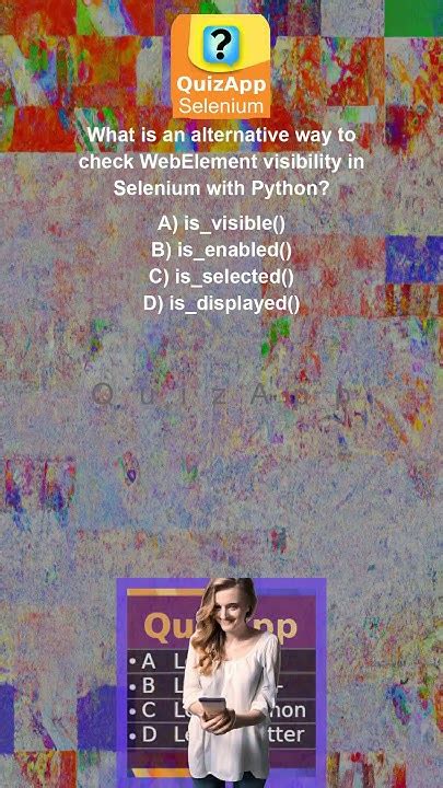Selenium What Is An Alternative Way To Check Webelement Visibility In Selenium With Python Youtube