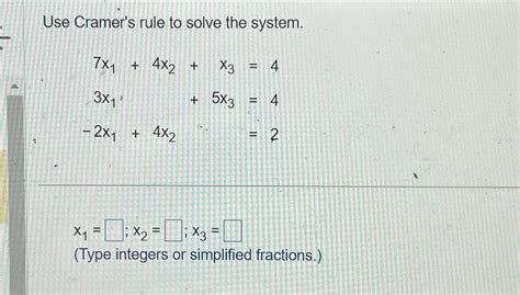 solved use cramer s rule to solve the