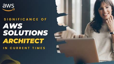 Significance Of Aws Certified Solutions Architect In Current Times