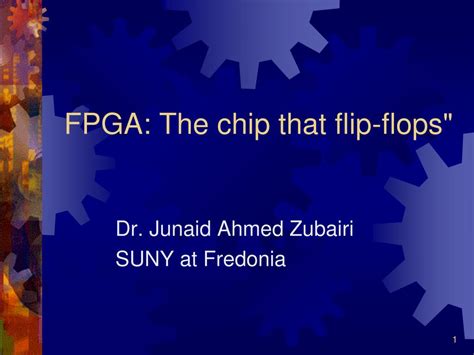 Ppt Fpga The Chip That Flip Flops Powerpoint Presentation Id 6627182