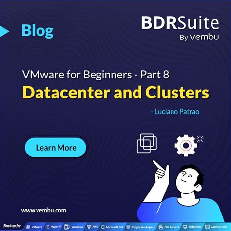 Vembu Technologies On Linkedin Vmware Vcenter Datacenter Clusters