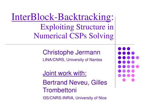 Ppt Interblock Backtracking Exploiting Structure In Numerical Csps