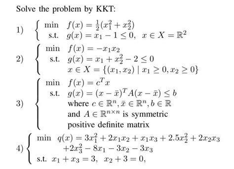 Solved Solve The Problem By Kkt 1 ⎩⎨⎧min St