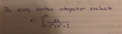 Solved Bu Using Contour Integration Evaluate