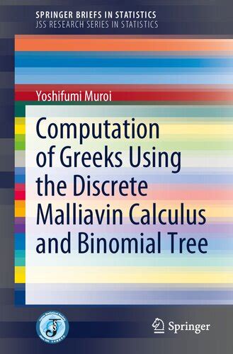 Computation Of Greeks Using The Discrete Malliavin Calculus And Binomial Tree Jss Research
