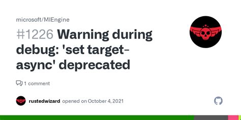 Warning During Debug Set Target Async Deprecated · Issue 1226