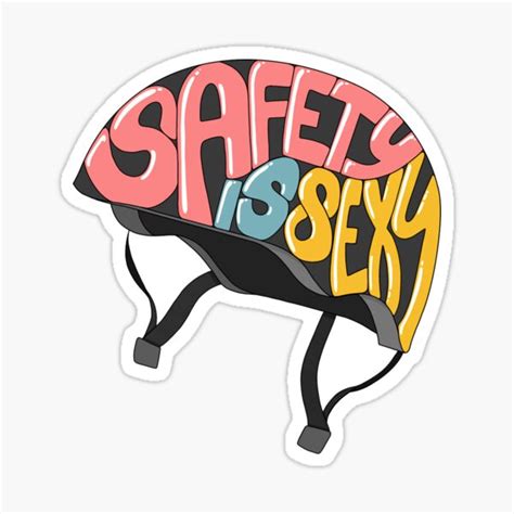 Safety Is Sexy Sticker For Sale By Mmp2011 Redbubble