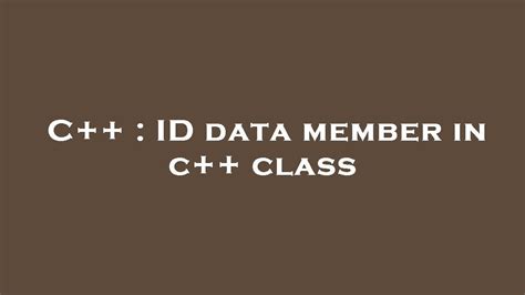 C ID Data Member In C Class YouTube