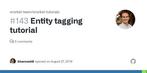 Entity Tagging Tutorial Issue Snorkel Team Snorkel Tutorials GitHub