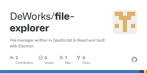 github deworks file explorer file manager written in typescript