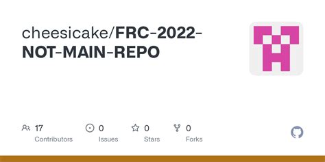 GitHub Cheesicake FRC NOT MAIN REPO
